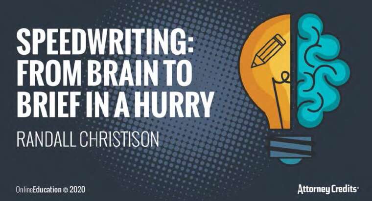Speedwriting Techniques for Legal Briefs – MLCE Blog